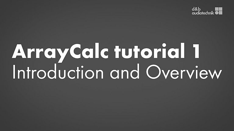 d&b ArrayCalc simulation software tutorials | d&b audiotechnik